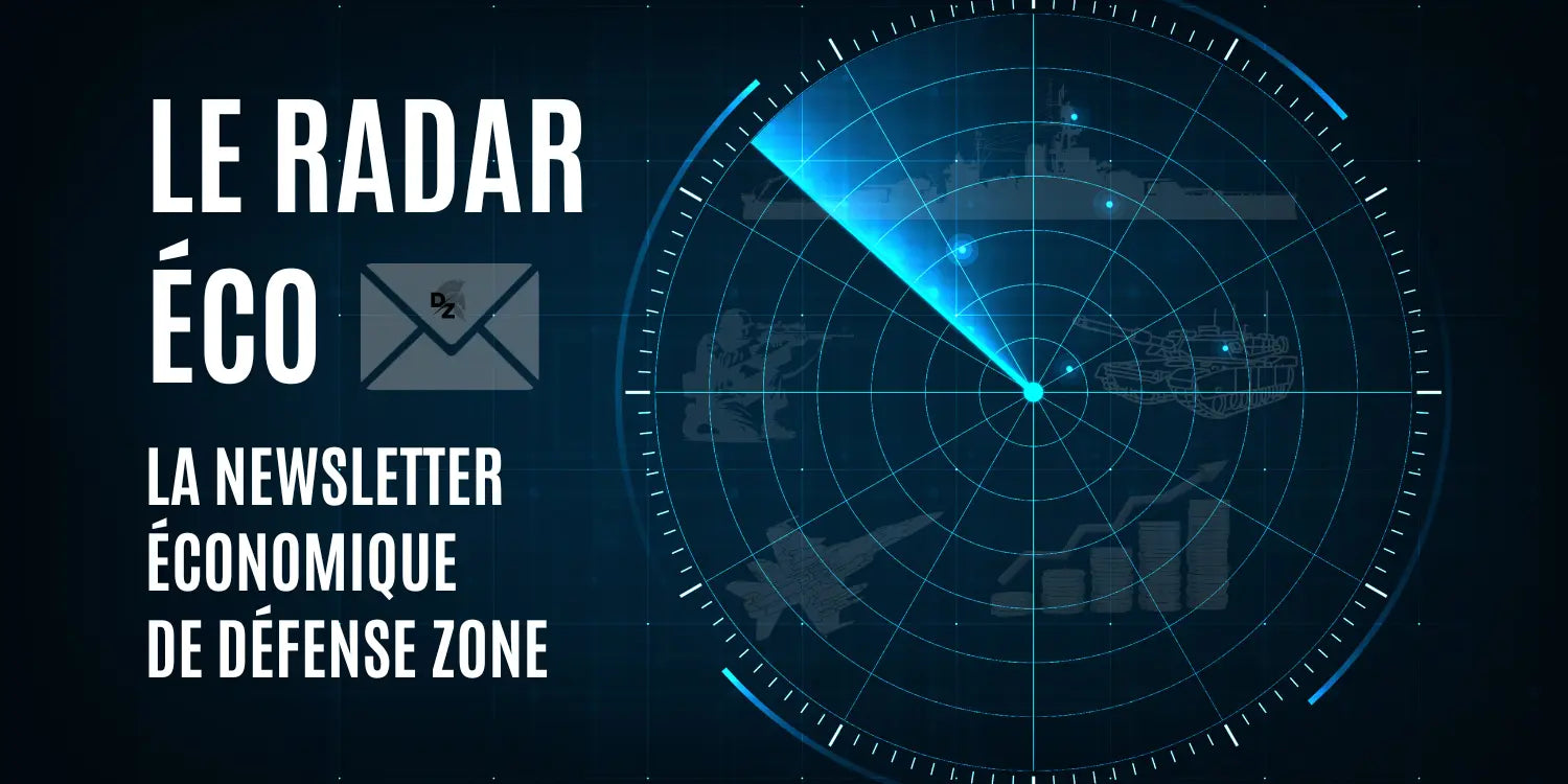 Le Radar Eco – veille stratégique éco-financière du secteur défense et