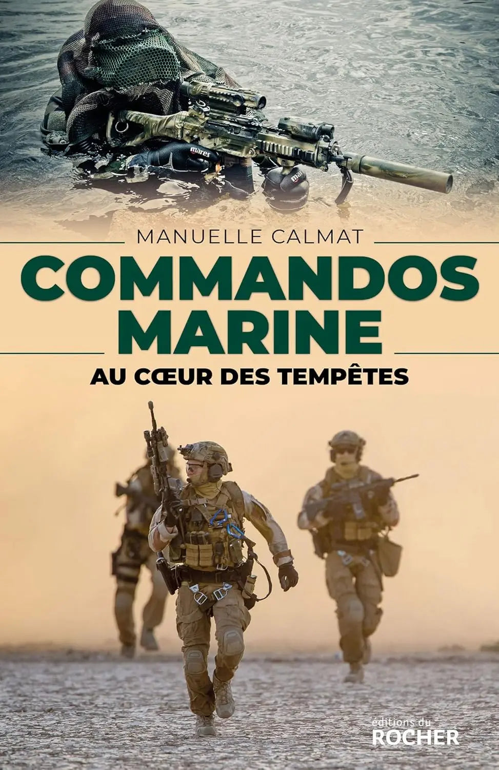 Commandos Marine : Au coeur des tempêtes (Manuelle Calmat)